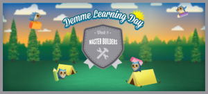 Master Builders: Demme Learning Day